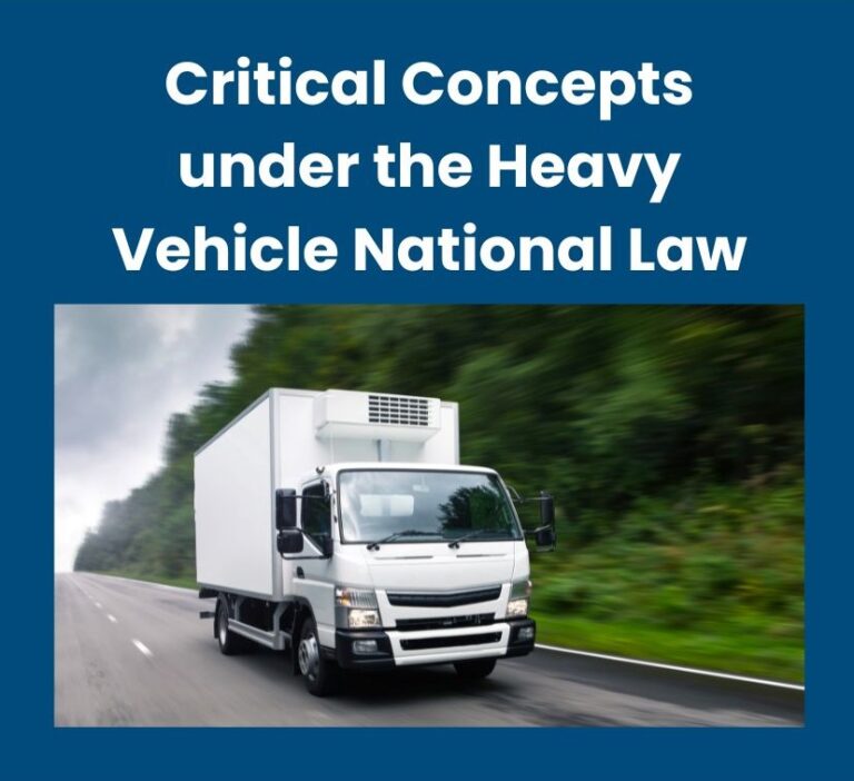 Critical Concepts under the Heavy Vehicle National Law - CoR Comply